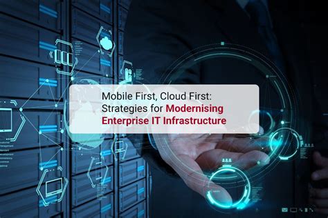 Embrace Mobile First And Cloud First For Enterprise Success