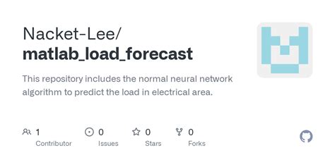 GitHub Nacket Lee Matlab Load Forecast This Repository Includes The Normal Neural Network