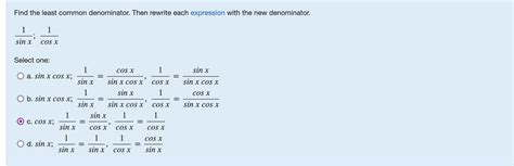 Solved Find The Least Common Denominator Then Rewrite Each