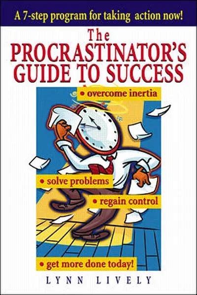 the procrastinator s guide to success