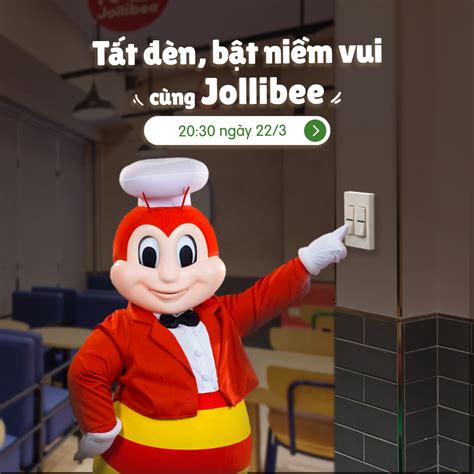 Jollibee Vietnam TẮt ĐÈn BẬt NiỀm Vui CÙng Jollibee HƯỞng Ứng GiỜ