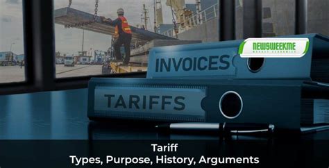 Tariff Types Purpose History Arguments News Week Me