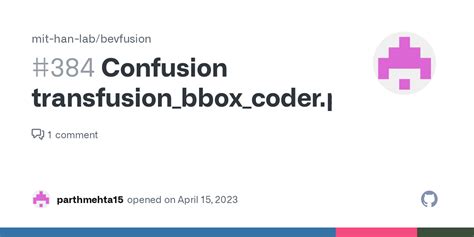 Confusion Transfusion Bbox Coder Py Issue Mit Han Lab Bevfusion GitHub