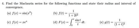 Solved 4 Find The Maclaurin Series For The Following