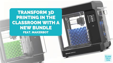 Classroom 3d Printer An Educators Guide To 3d Printing In The