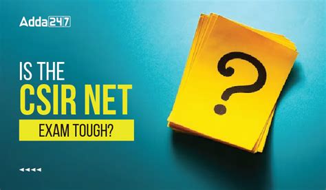 is the csir net exam tough know the difficulty level
