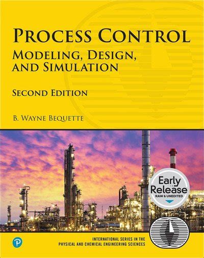 Process Control Modeling Design And Simulation 2nd Edition