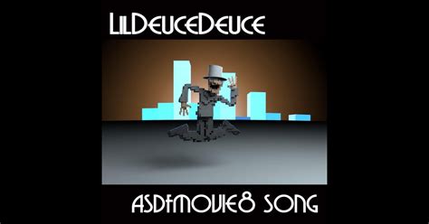 ‎asdfmovie8 Song Single Album By Lildeucedeuce Apple Music