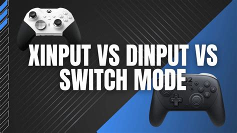 🎮 Xinput Vs Directinput Vs Switch Mode Vs Steam Input Explained