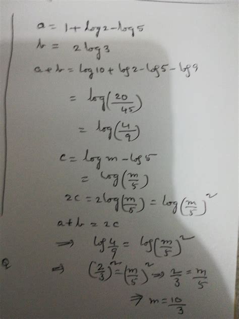 A1log2 Log 5 B2log3 And Clog M Log 5 Find The Value Of M If Ab2c