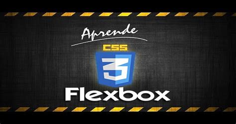 Aprende A Dominar Flexbox Módulo De Diseño En Css3