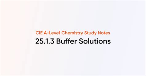 buffer solutions 25 1 3 cie a level chemistry notes tutorchase