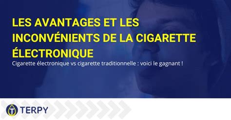 Avantages Et Inconvénients De La Cigarette électronique