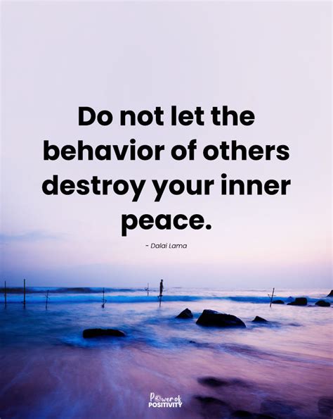 Do Not Let The Behavior Of Others Destroy Your Inner Peace Pictures