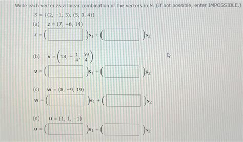 Solved Write Each Vector As A Linear Combination Of The Chegg