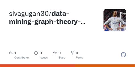 Github Sivagugan30data Mining Graph Theory Project