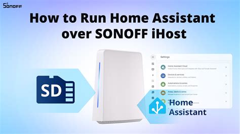 How To Run Home Assistant Over Sonoff Ihost