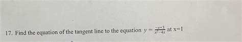 Solved Find The Equation Of The Tangent Line To The Equation