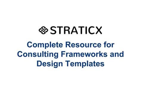 Complete Resource For Consulting Frameworks And Design Templates Pptx