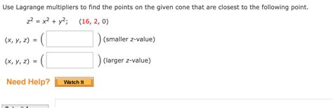 solved use lagrange multipliers to find the points on the