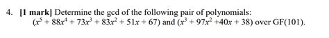 Solved 4 [1 Mark] Determine The Gcd Of The Following Pair
