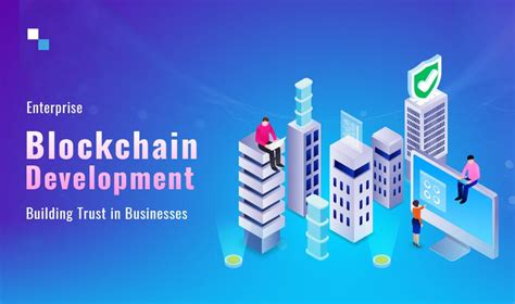 Top Real World Examples Of Enterprise Blockchain Development By Blockchain Development Company