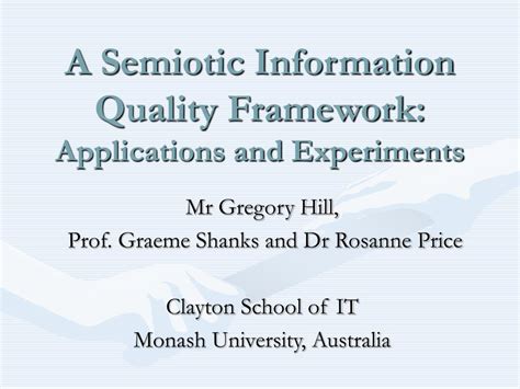 Ppt A Semiotic Information Quality Framework Applications And