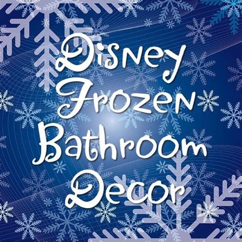 Disney Frozen Bathroom Decor And Accessories Disney Bathroom Disney