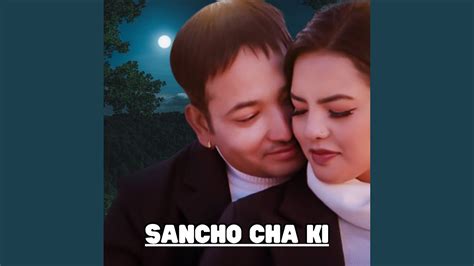 Sancho Cha Ki Youtube