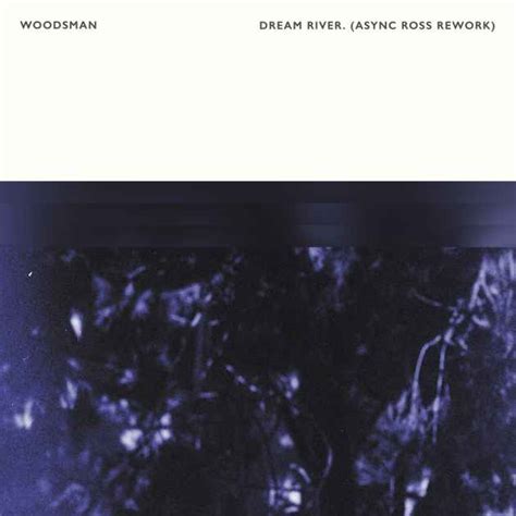 Dream River Async Ross Reworks By Async Ross Song License Dream River Async Ross Reworks By Async Ross Song License