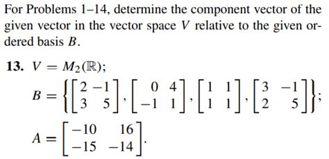 Solved For Problems Determine The Component Vector Of Chegg Com