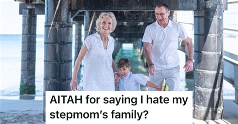 Her Stepmoms Parents Withdrew Their Affection For Her Once Her Half Brother Was Born So This
