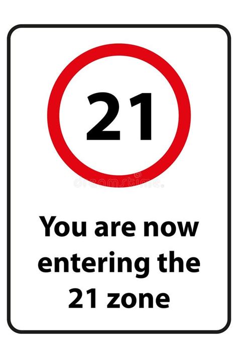 21 You are Now Entering the 21 Zone Traffic Sign on White Stock Image - Image of transition ...