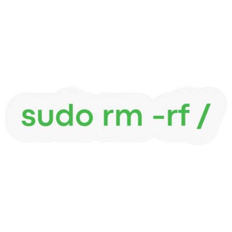 Sudo Rm Rf Linux Pun Stickers Sold By Bruckasanoff Sku 28830287