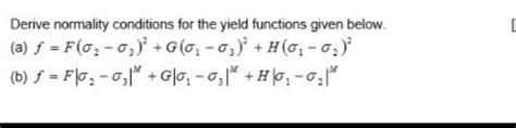 Solved Derive Normality Conditions For The Yield Functions