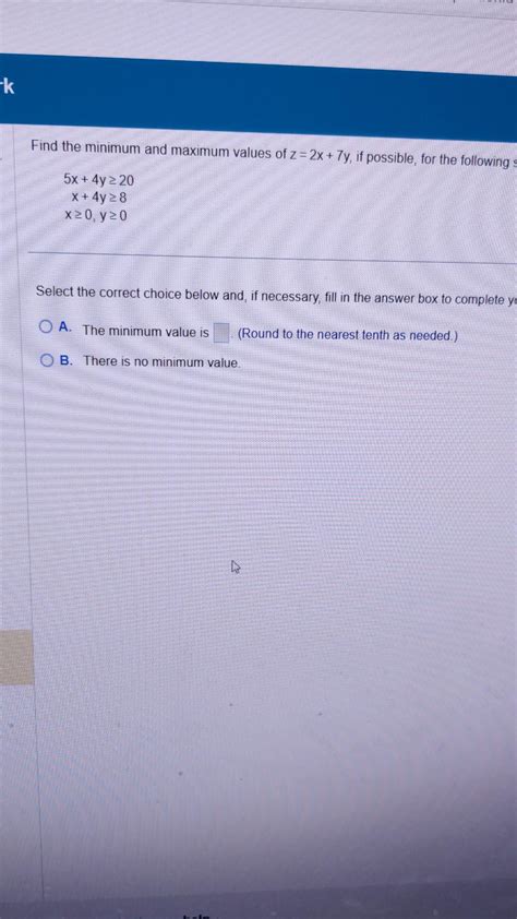 Solved Find The Minimum And Maximum Values Of Z 2x 7y If