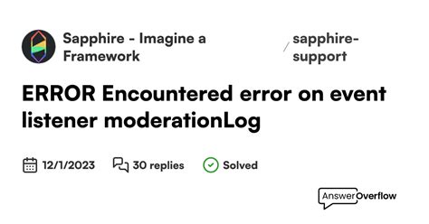 Error Encountered Error On Event Listener Moderationlog Sapphire