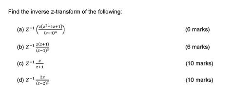 solved find the inverse z transform of the