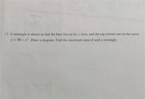 Solved A Rectangle Is Drawn So That The Base Lies On The