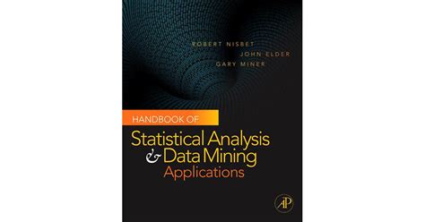 handbook of statistical analysis and data mining applications [book]