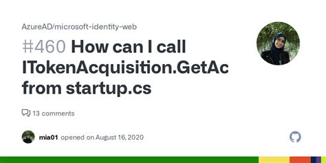 How Can I Call ITokenAcquisition GetAccessTokenForUserAsync From Startup Cs Issue