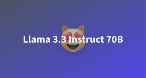 llama 3 3 instruct 70b a hugging face space by 0x4447