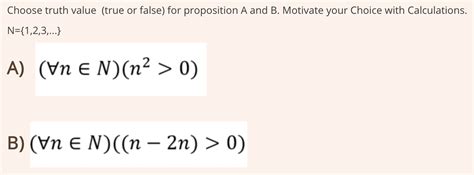 Solved Choose Truth Value True Or False For Proposition A
