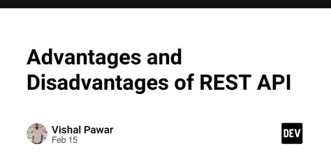 Advantages And Disadvantages Of Rest Api Dev Community