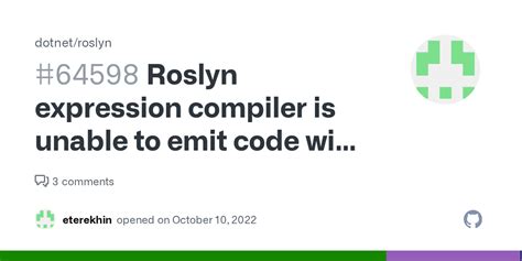 Roslyn Expression Compiler Is Unable To Emit Code With Pattern Matched