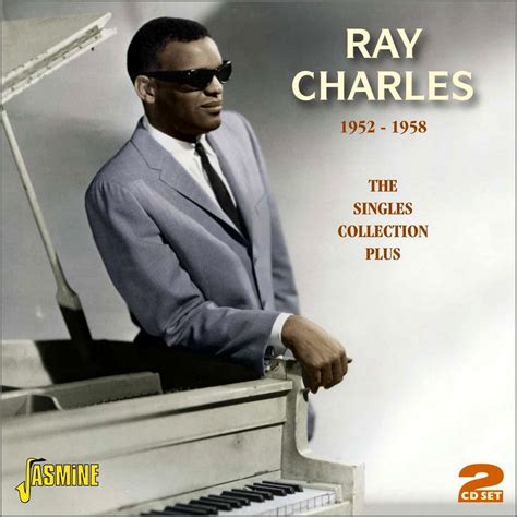 Ray Charles The Singles Collection Plus ~ 1952 1958 2009