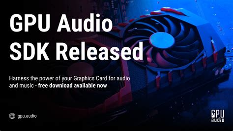 GPU Audio SDK Released Access To GPU Processing Open To All