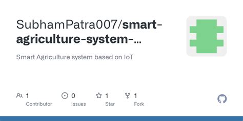 GitHub SubhamPatra Smart Agriculture System Based On Iot Course Smart Agriculture System