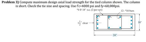 solved compute maximum design axial load strength for the