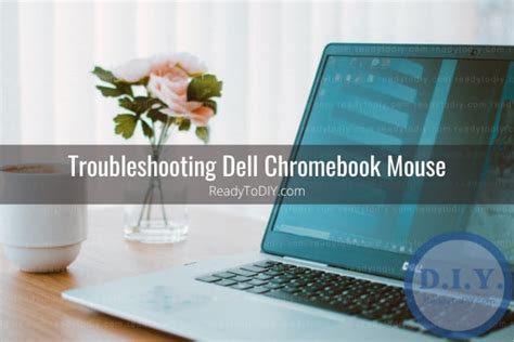 Dell Chromebook Mouse Not Working Ready To Diy